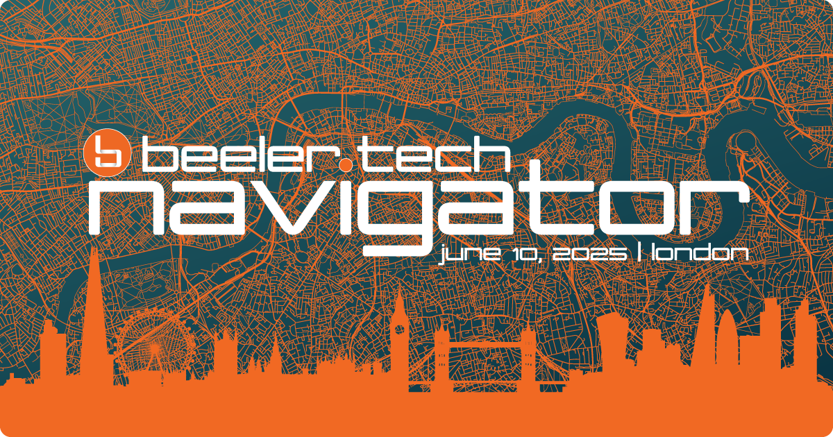 Navigator • London 2025 – Beeler.Tech